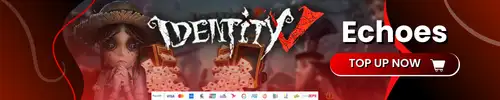 Identity V Echoes Top Up (Global) Top Up using Binance, bKash, Nagad